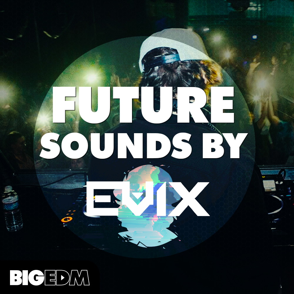 Future Sounds By Evix | W. A. Production