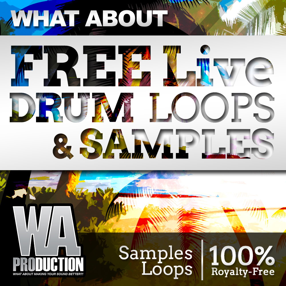 Free Live Drum Loops & Samples | W. A. Production