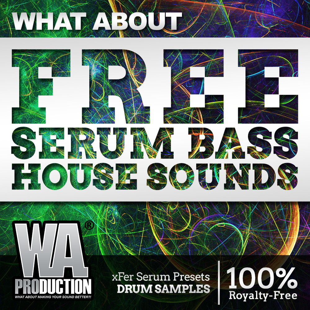FREE Serum Bass House Sounds | W. A. Production
