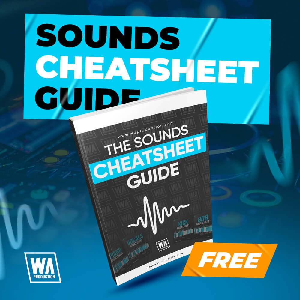 Sounds Cheatsheet Guide For 2022 (Free PDF Book) | W. A. Production