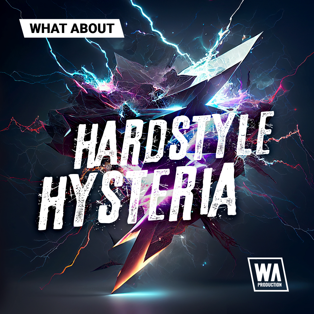 Hardstyle Hysteria | W. A. Production