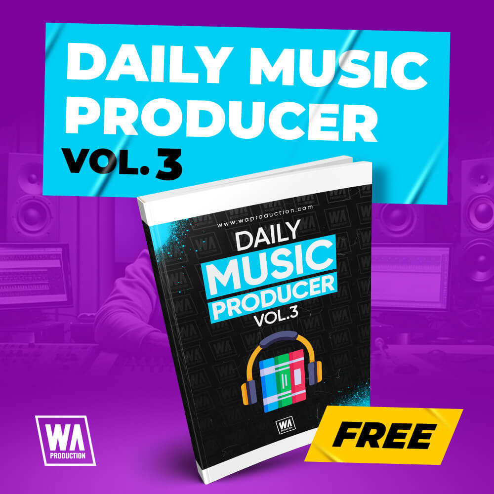 Daily Music Producer Tips Vol. 3 (Free PDF Book) | W. A. Production